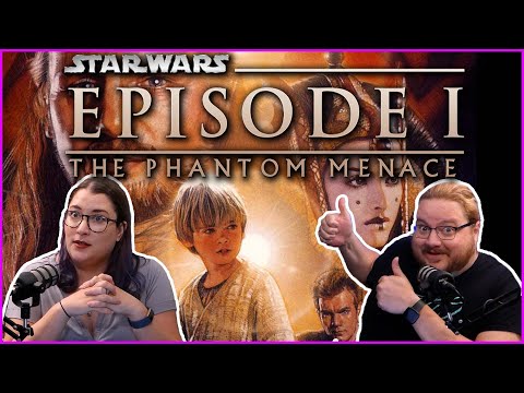 Episode 416: Star Wars Episode 1 The Phantom Menace! FIRST WATCH(ish)! [SPOILER REVIEW]