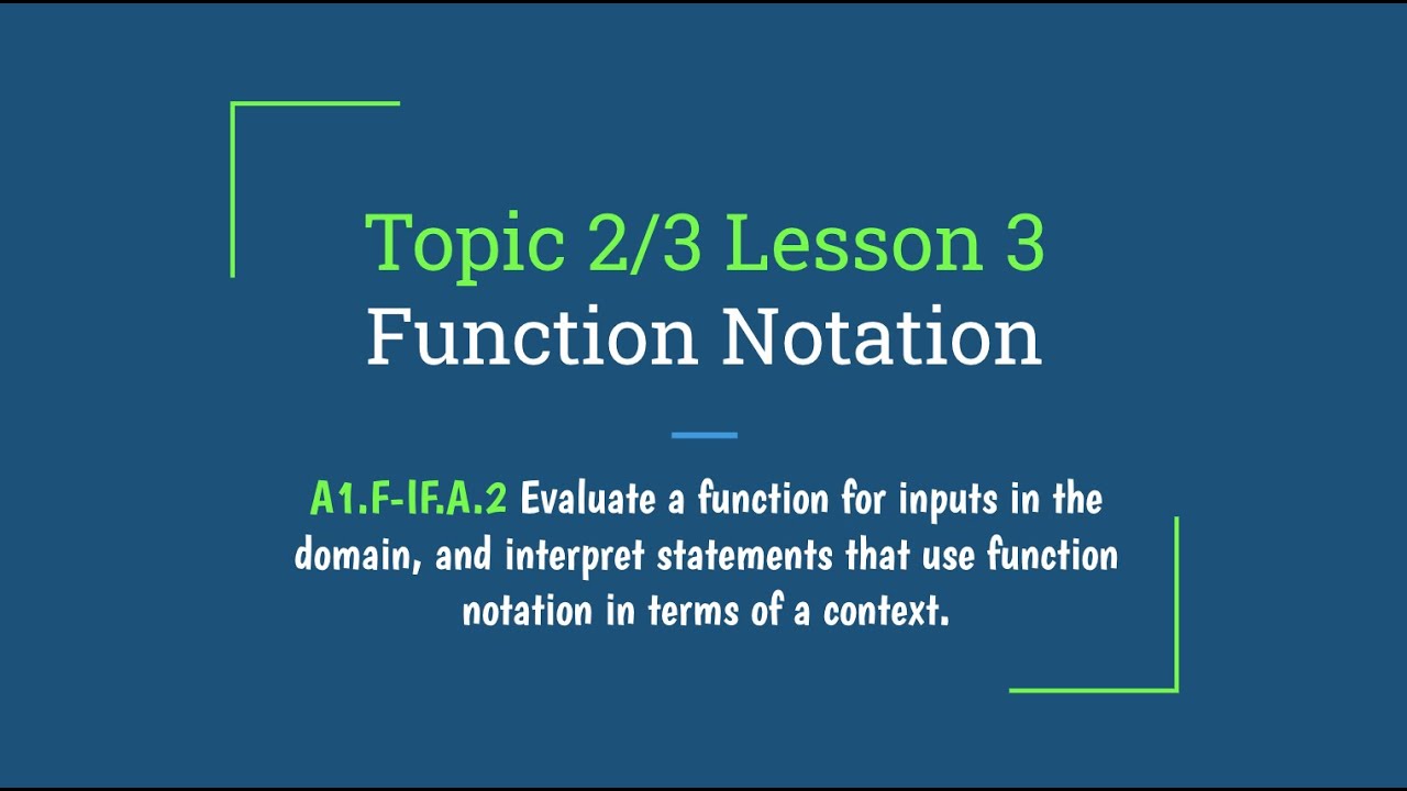 Topic 2&3 Lesson 3 - Function Notation
