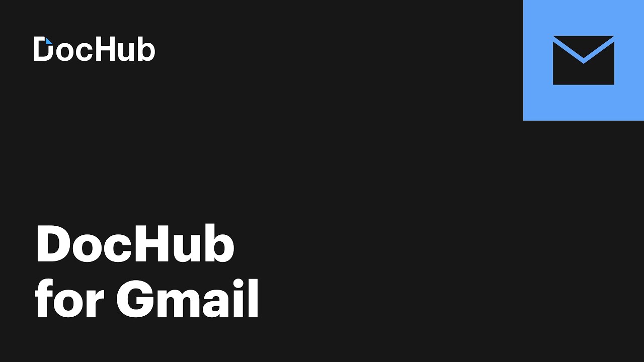 How to Add DocHub to Gmail