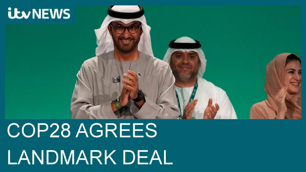 COP28: Countries at UN climate talks agree to 'transition away' from fossil fuels | ITV News