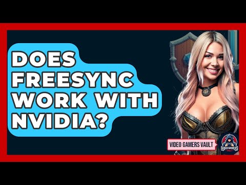 Does FreeSync Work With Nvidia? - Video Gamers Vault