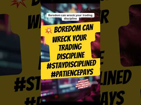 💥 Boredom can wreck your trading discipline#StayDisciplined #PatiencePays