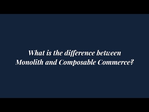 Composable Commerce Minute - Whats the Difference between monolith and Composable Commerce?