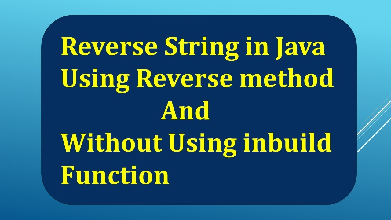 How to reverse String in java | Using Reverse method | Without Using inbuild Function