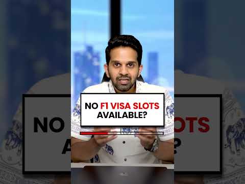 No F1 VISA Slots Available?