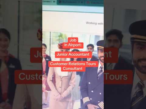 Airport Jobs: Junior Accountant & Customer Relations Tours Consultant, Dubai UAE 🇦🇪 #uaejobs #visa