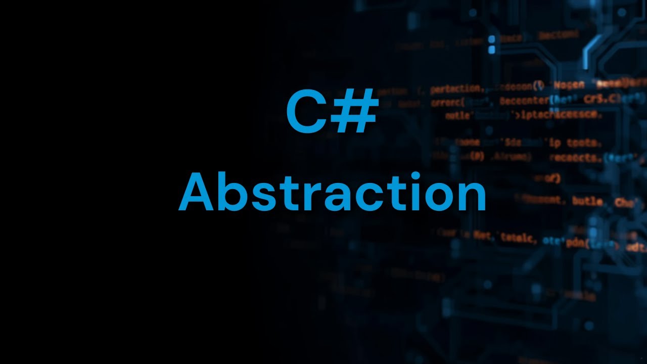Abstraction in C# | C# object-oriented programming | C# oops