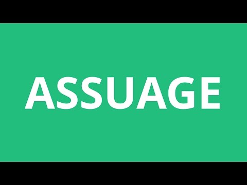 How To Pronounce Assuage - Pronunciation Academy