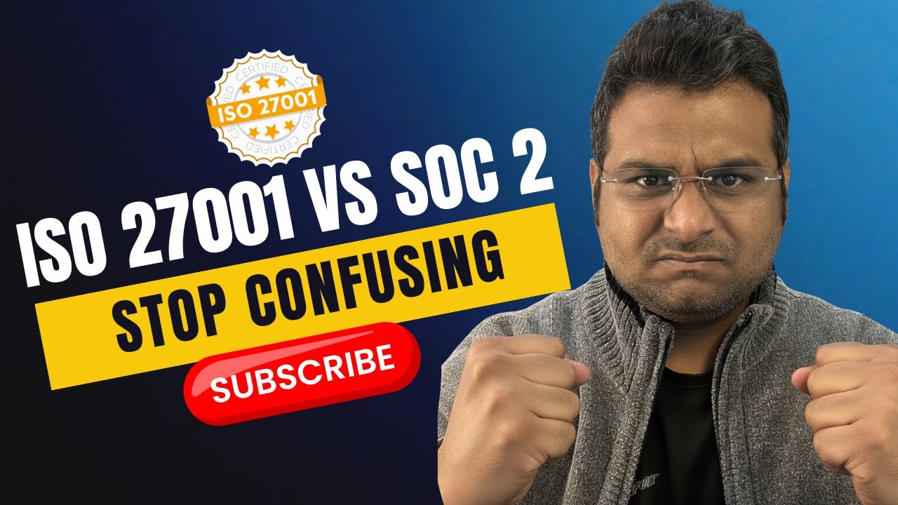 ISO 27001 vs SOC 2 — Key Differences (Explained Simply)