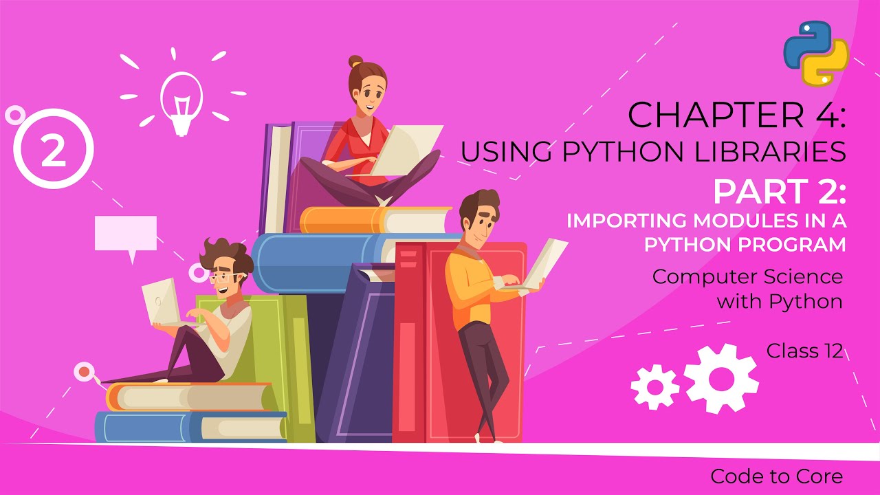 Chapter - 4 | Using Python Libraries | Part - 2 | Computer Science with Python Class 12