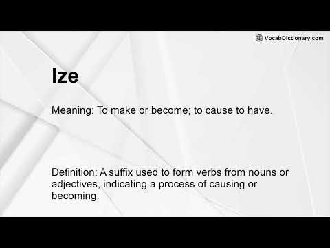 Ize Meaning