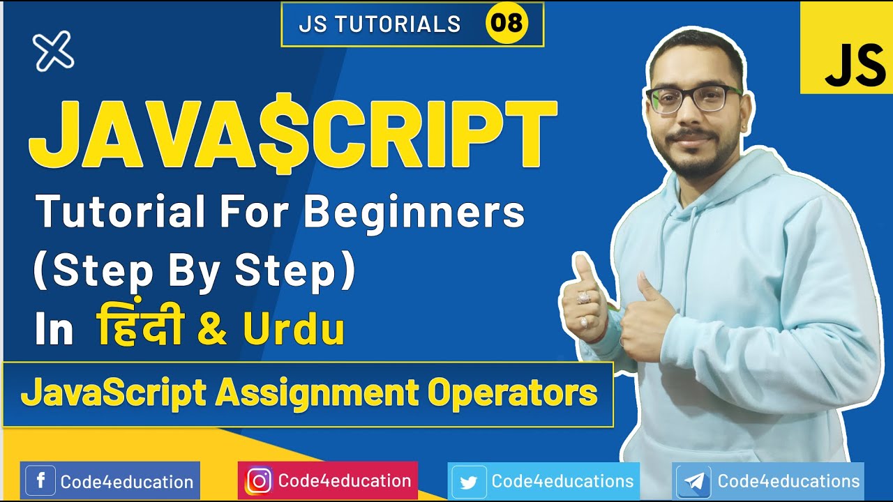JavaScript Tutorial In Hindi | JavaScript Assignment Operators Tutorial | JavaScript In Hindi | #08
