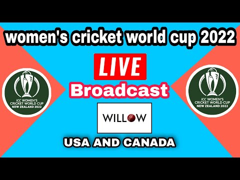willow TV live streaming ICC women's cricket world cup 2022 in USA | willow TV WCWC 2022 LIVE