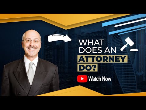 What Does an Attorney Do ?