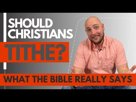 What Does The Bible Say About Tithing? (should Christians tithe?)