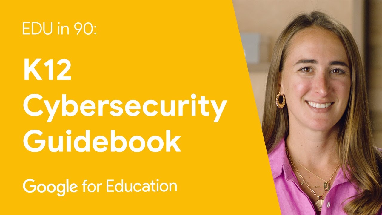 EDU in 90: K12 Cybersecurity Guidebook
