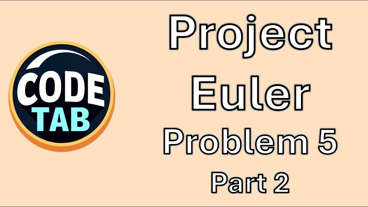 Project Euler #5: Smallest Multiple Part 2 - Python Solution Completed