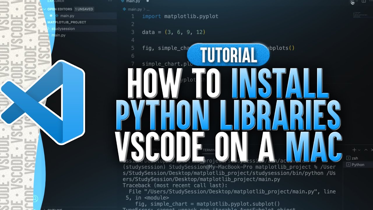 How To Install Python Libraries In Visual Studio Code (Mac)