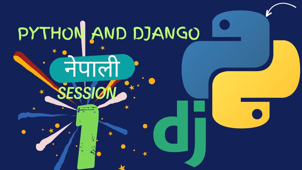Python + Django in Nepali | Session 1