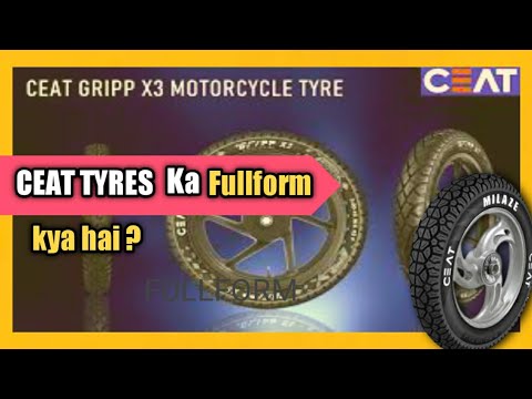 What is the Full form Of CEAT TYRES ?