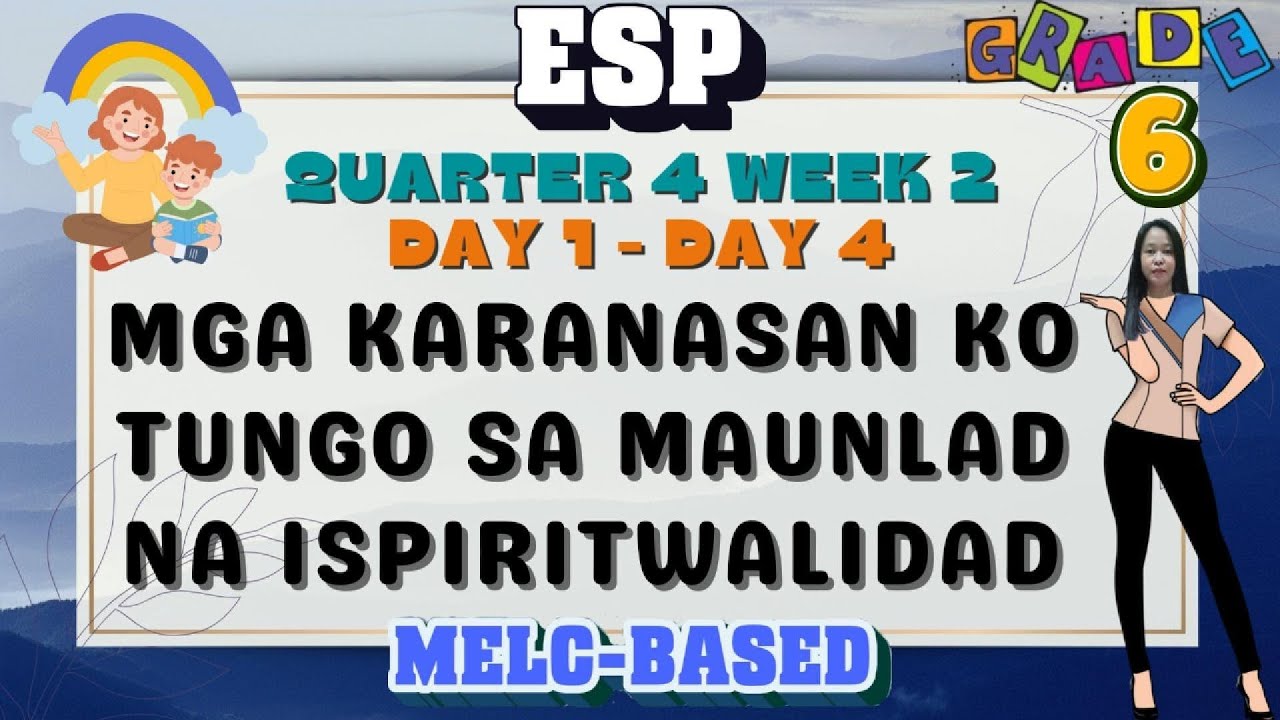 G6 ESP Q4 WEEK 2 // Mga Karanasan Ko Tungo sa Maunlad na Ispiritwalidad