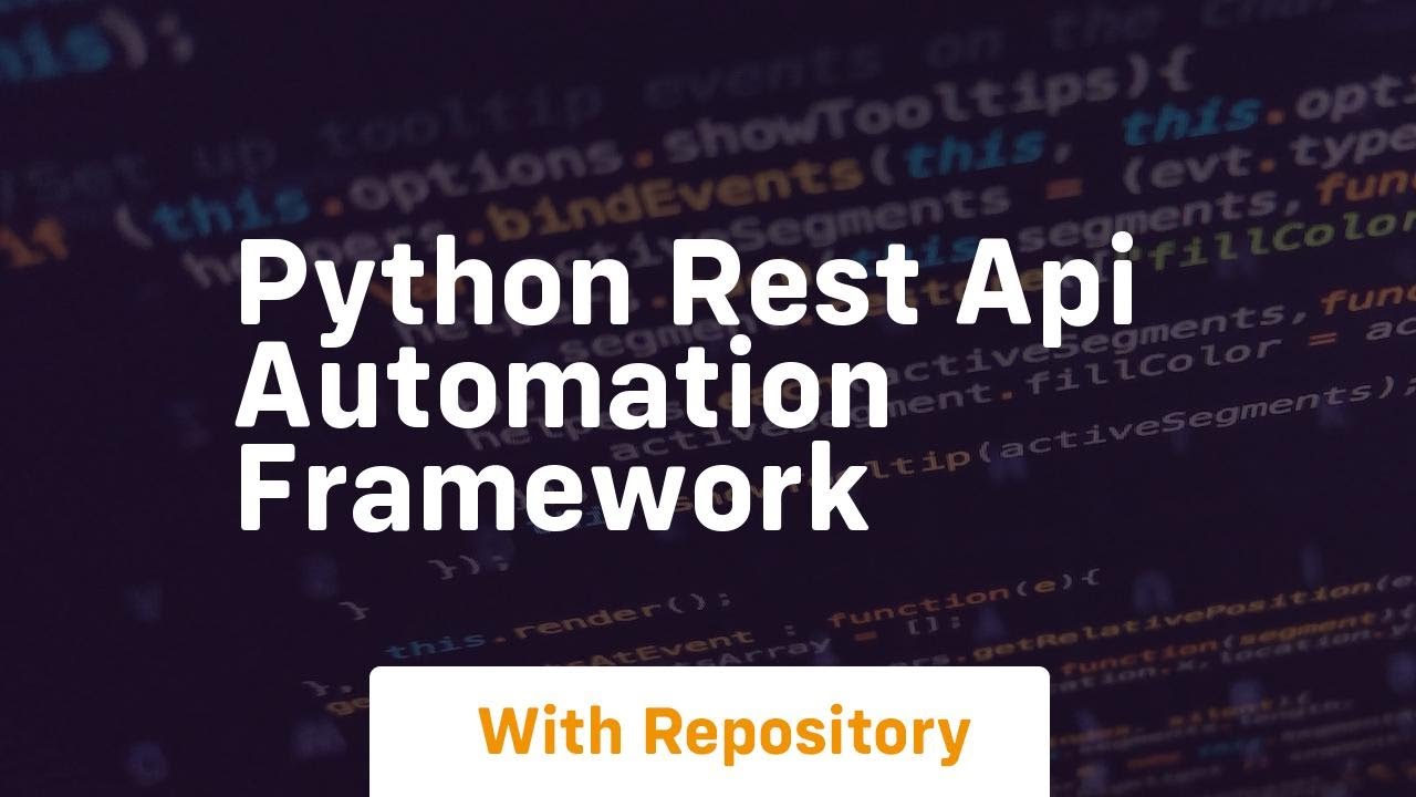 python rest api automation framework