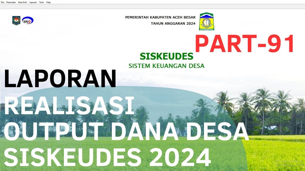 REALISASI OUTPUT DANA DESA SISKEUDES 2024