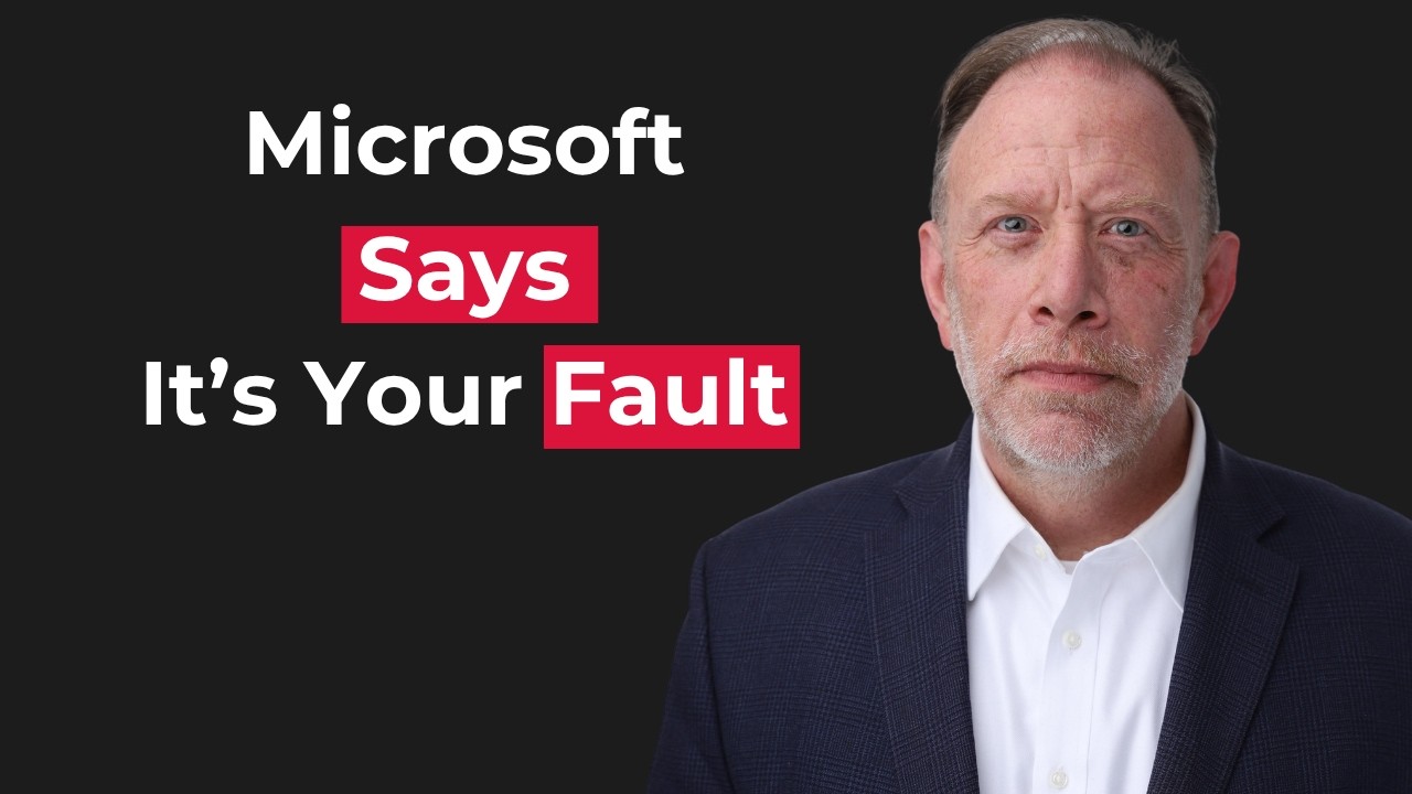 You're The Problem According to Microsoft.