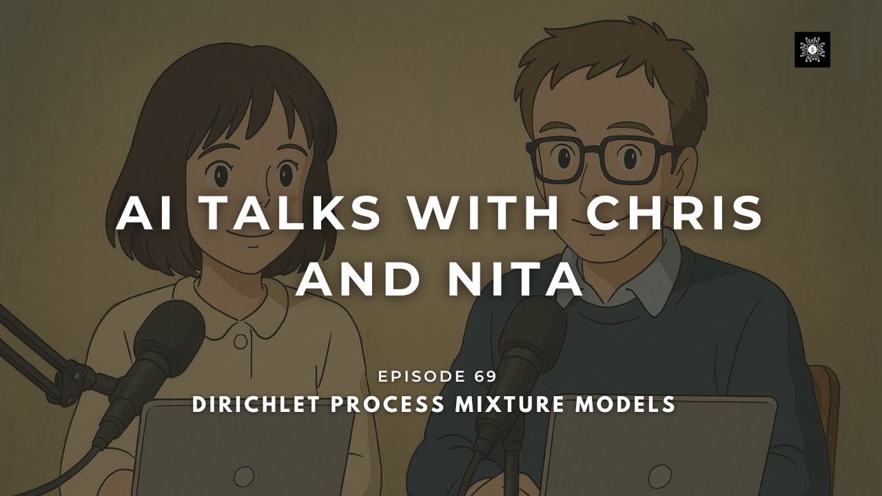 Episode 69: Dirichlet Process Mixture Models (DPMM)