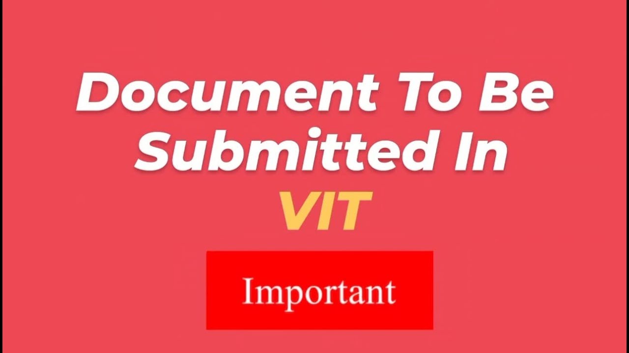 Document Submission in VIT | IMPORTANT UPDATE | VIT VELLORE