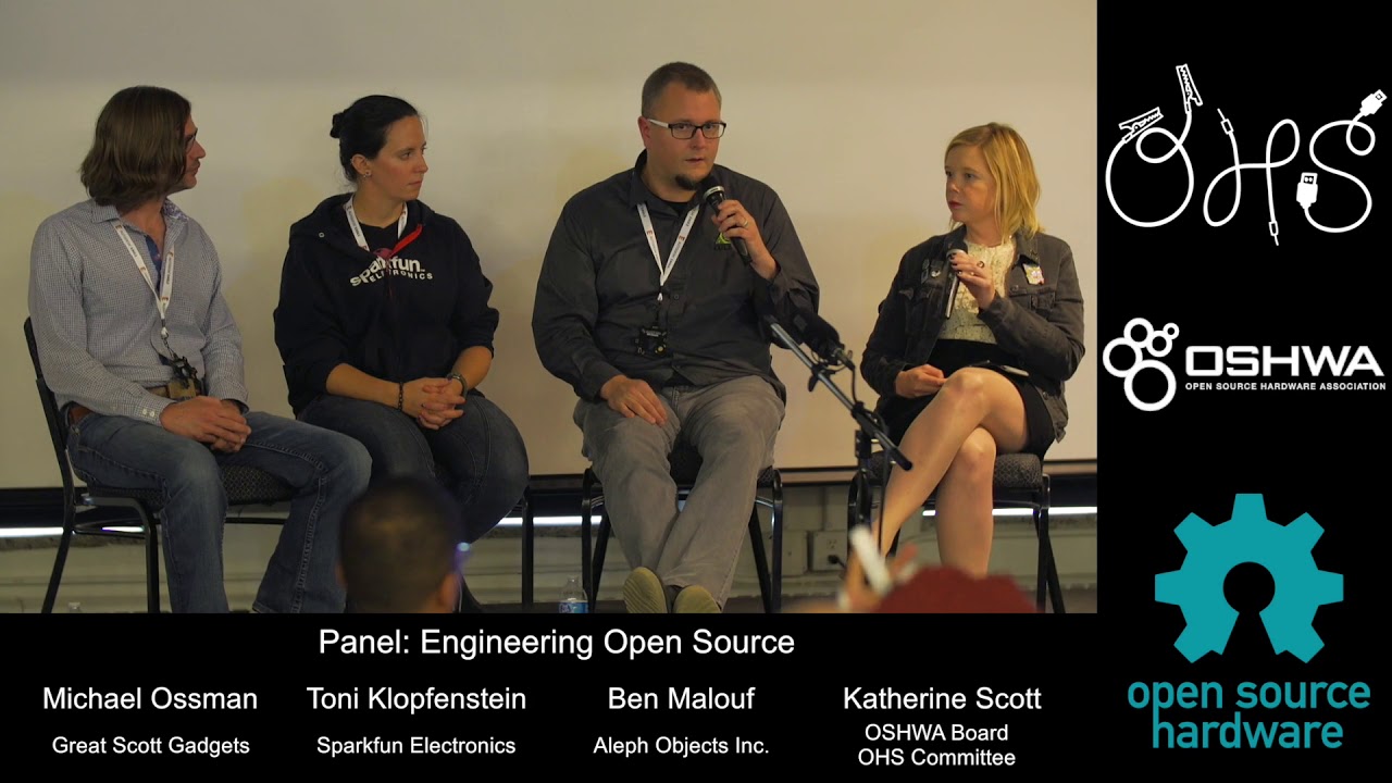 OSHWA's Open Hardware Summit 2017 - Panel: Engineering Open Source Hardware