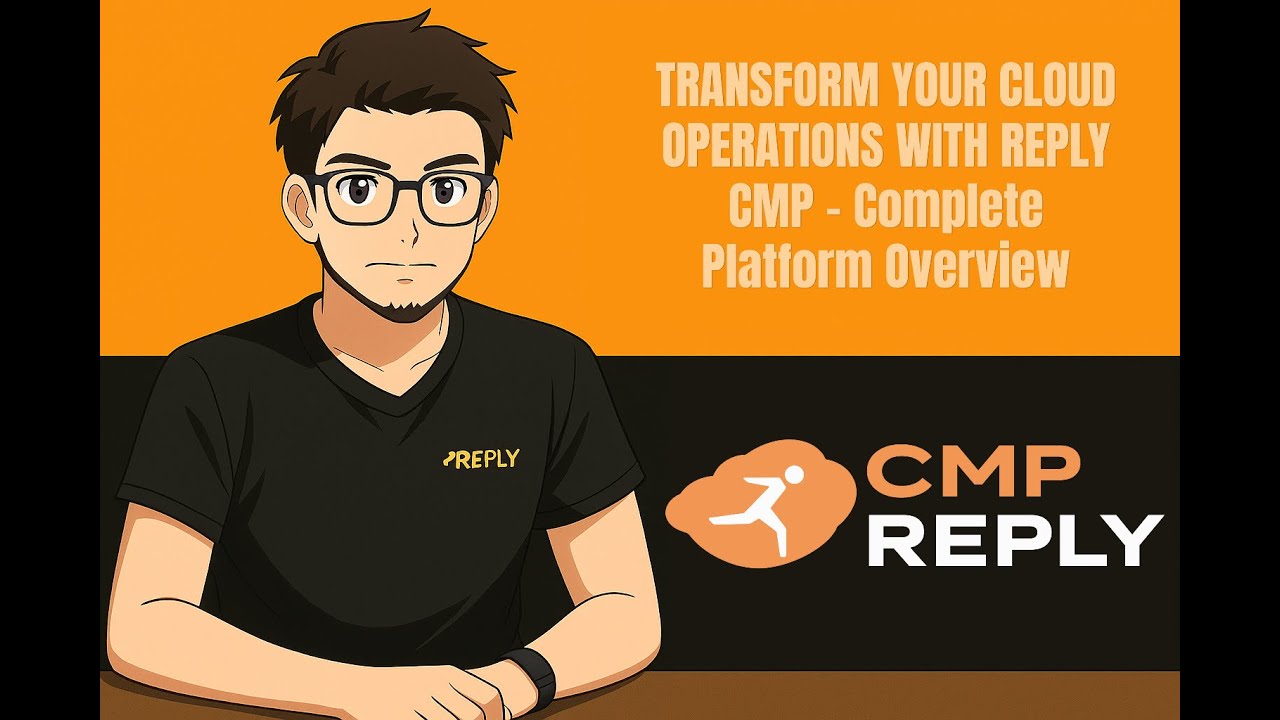 Transform Your Cloud Operations with Reply CMP - Complete Platform Overview