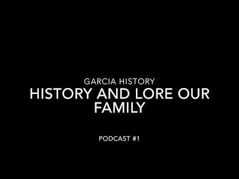 The History of the Garcia Family