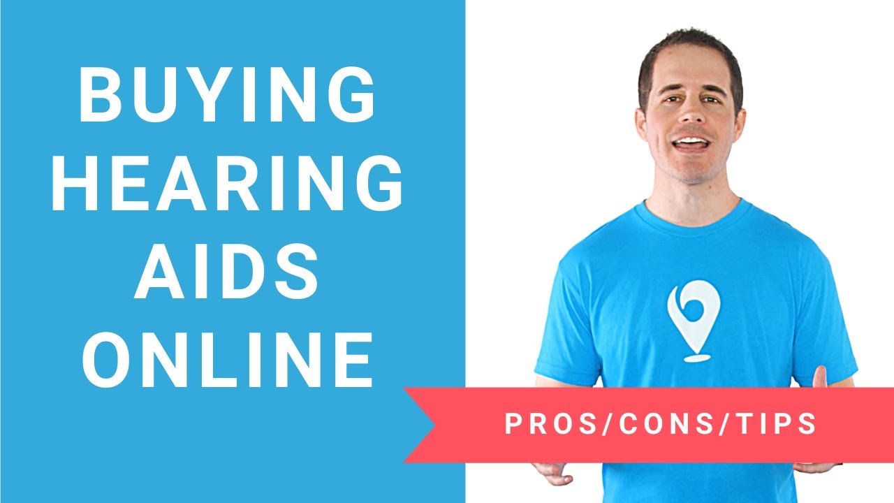 Buying Hearing Aids Online [Pros & Cons, Tips]