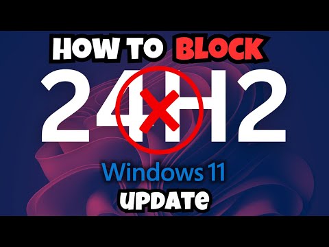 How to BLOCK Windows 11 Update 24H2 – Stay On 23H2!
