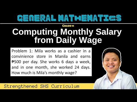 Computing Monthly Salary from Daily Wage | Salary and Wages | Grade 11 General Mathematics | Q1 W1