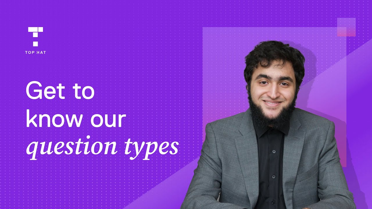 Top Hat Tip: Meet Our Interactive Questions