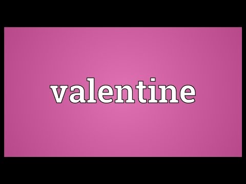 Valentine Meaning
