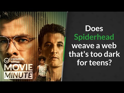 Does Spiderhead weave a web that's too dark for teens? | Common Sense Movie Minute