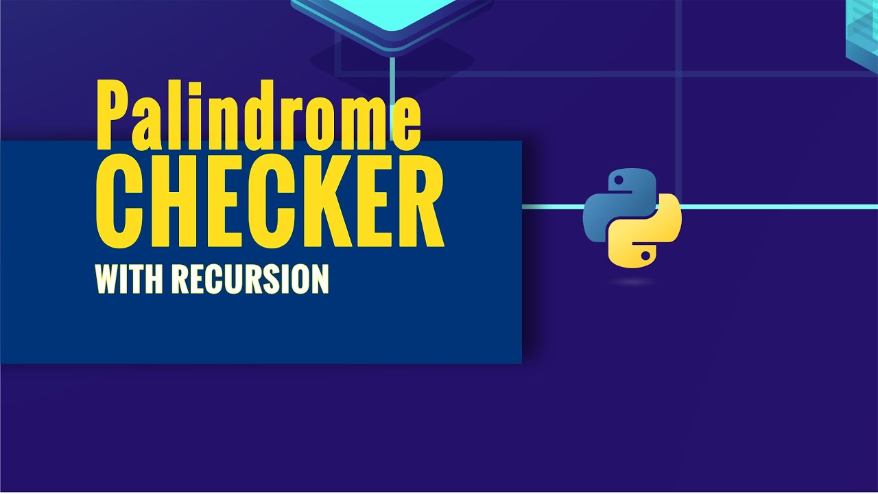 Palindrome Checker with Recursion | Python Programming – Quick Tutorial