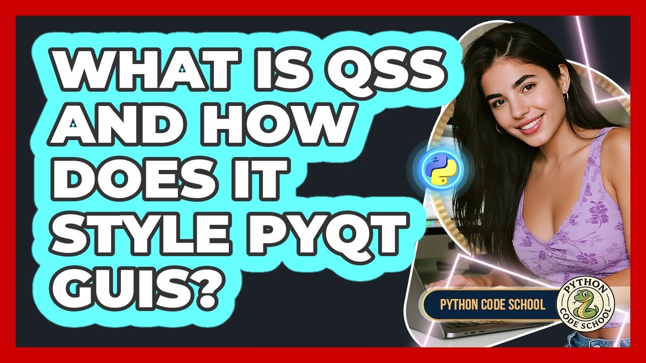 What Is QSS And How Does It Style PyQt GUIs? - Python Code School