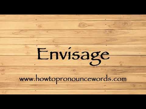 How To Pronounce Envisage ? How To say Envisage New Video