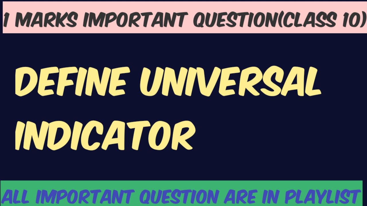 Define Universal indicator | @edulover123