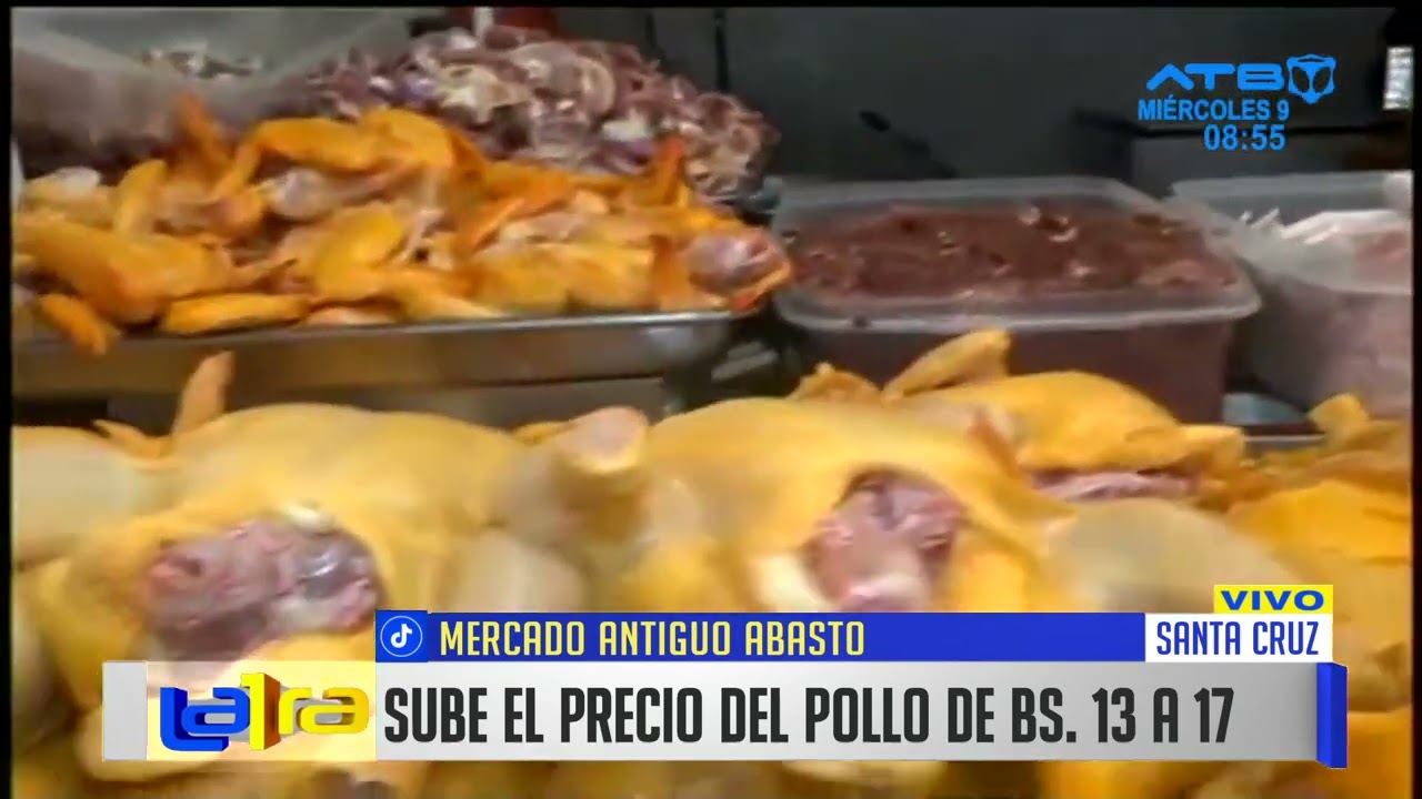 Santa Cruz: Incrementa el precio del pollo de Bs 13 a 17 - ATB Digital