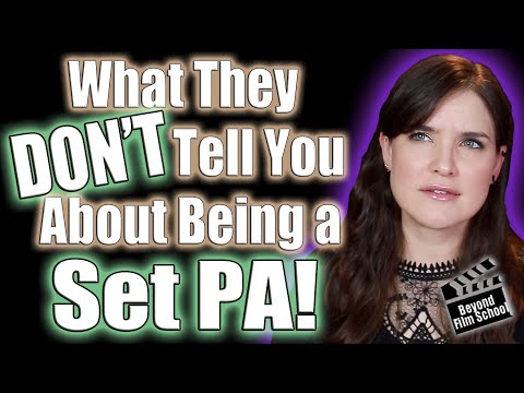 What No One Tells You About Being a Set PA | The Unexpected Film Life