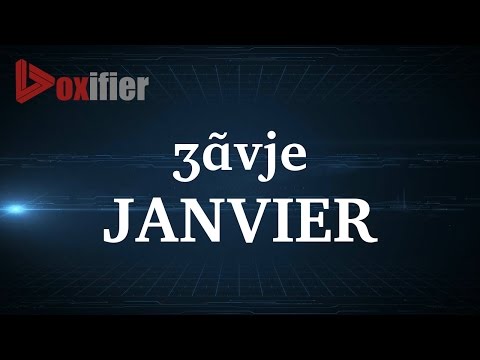 How to Pronunce Janvier in French - Voxifier.com