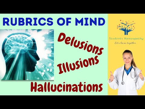Mind Rubrics- Delusion | Hallucination | Illusion