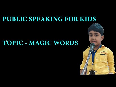 Public Speaking For Kids - Magic Words