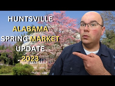 Huntsville Alabama Real Estate Market Update Spring 2023