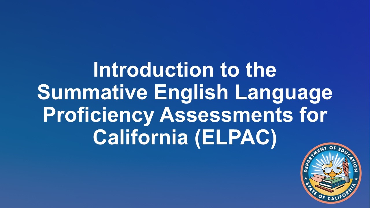 Introduction to the Summative ELPAC